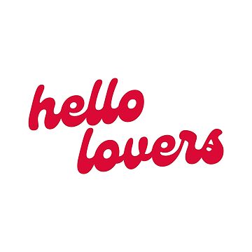 "Hello lovers" Sticker for Sale by RafaTakami | Redbubble