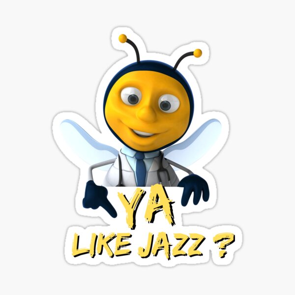 "Ya Like Jazz?" Sticker for Sale by KushanXs | Redbubble