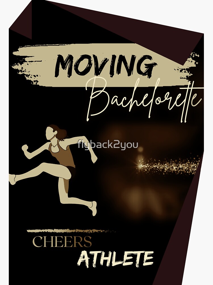 "Moving Bachelorette Cheers Athlete GOLD" Sticker for Sale by ...