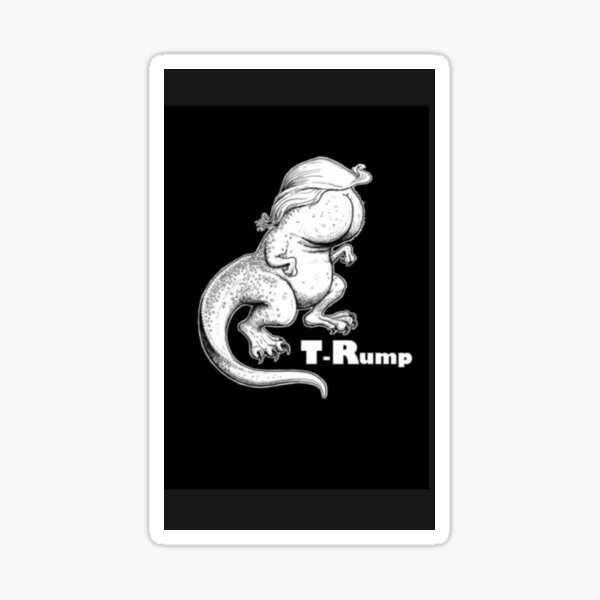 "T-Rump! Tyrannosaurus Headuphis Rectumface" Sticker for Sale by ...