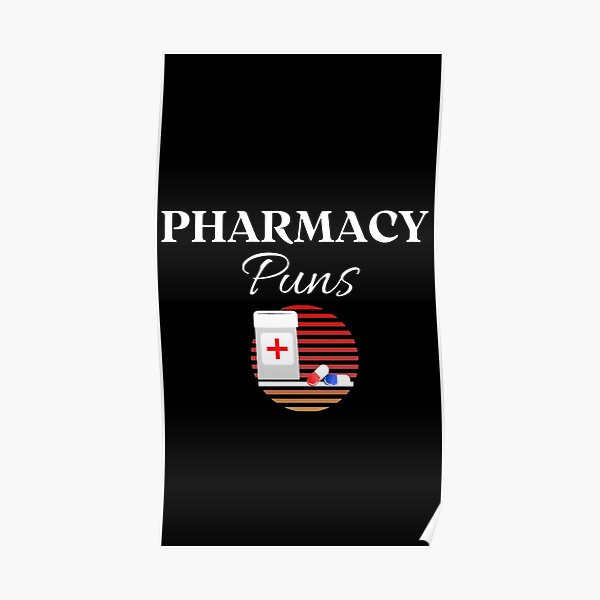 "Pharmacy Puns" Poster for Sale by Legendario00 | Redbubble
