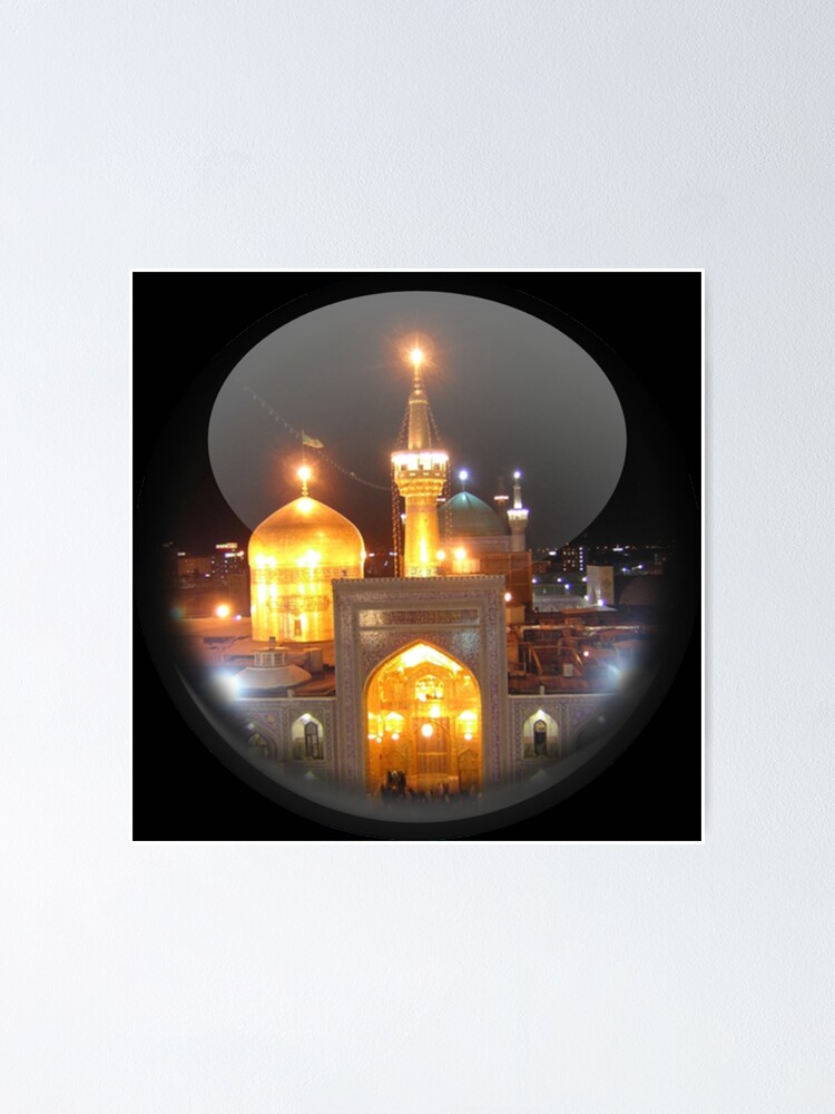 "Islamic Wall Art, Imam Reza mosque, Islam, shia Islam" Poster for Sale ...