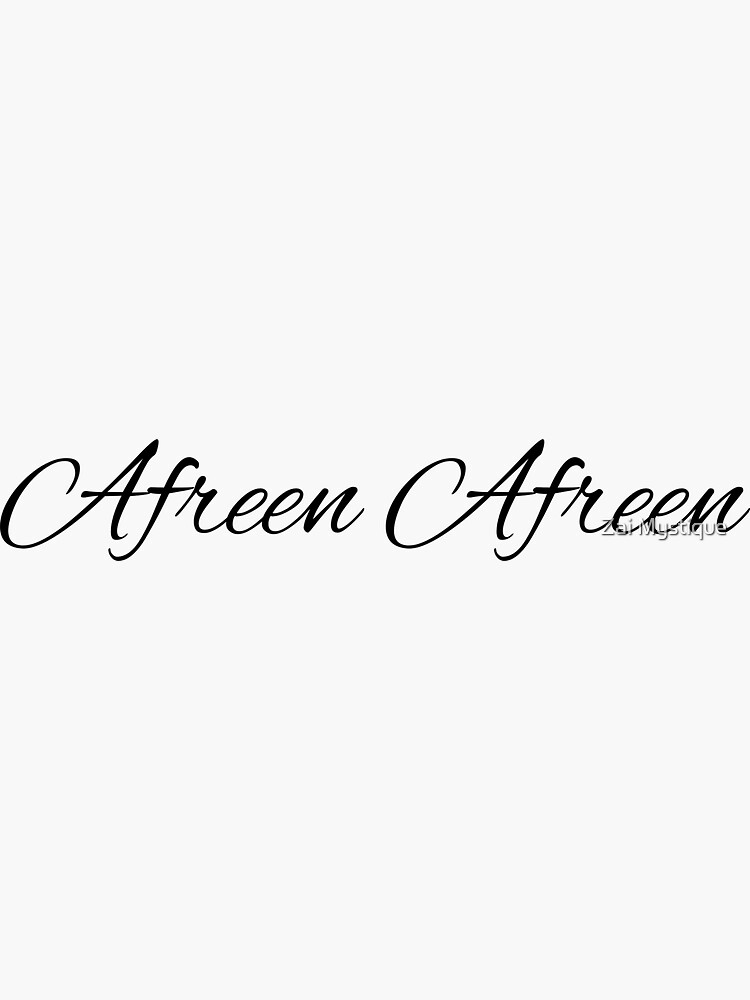 "Afreen Afreen " Sticker for Sale by zainxb-a | Redbubble