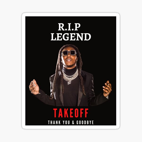 "RIP Takeoff " Sticker for Sale by Noufel999 | Redbubble