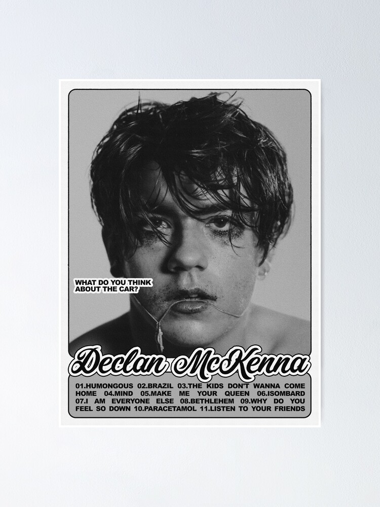 "What Do You Think About The Car? Declan McKenna" Poster for Sale by ...