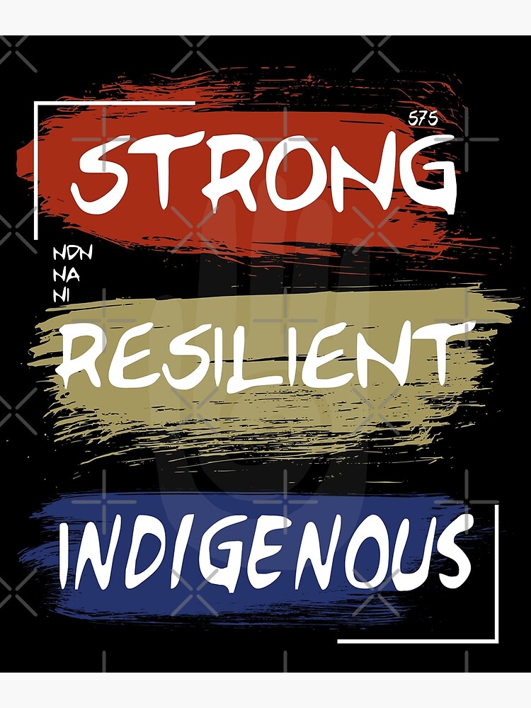 "Strong Native American Proud Indigenous American Tribe" Poster for ...