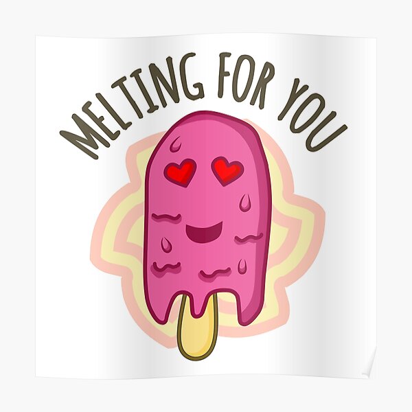 "Melting for you, ice cream melting love" Poster for Sale by ...