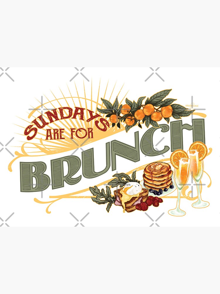 "Sundays Are for Brunch" Art Board Print for Sale by braintoxic | Redbubble