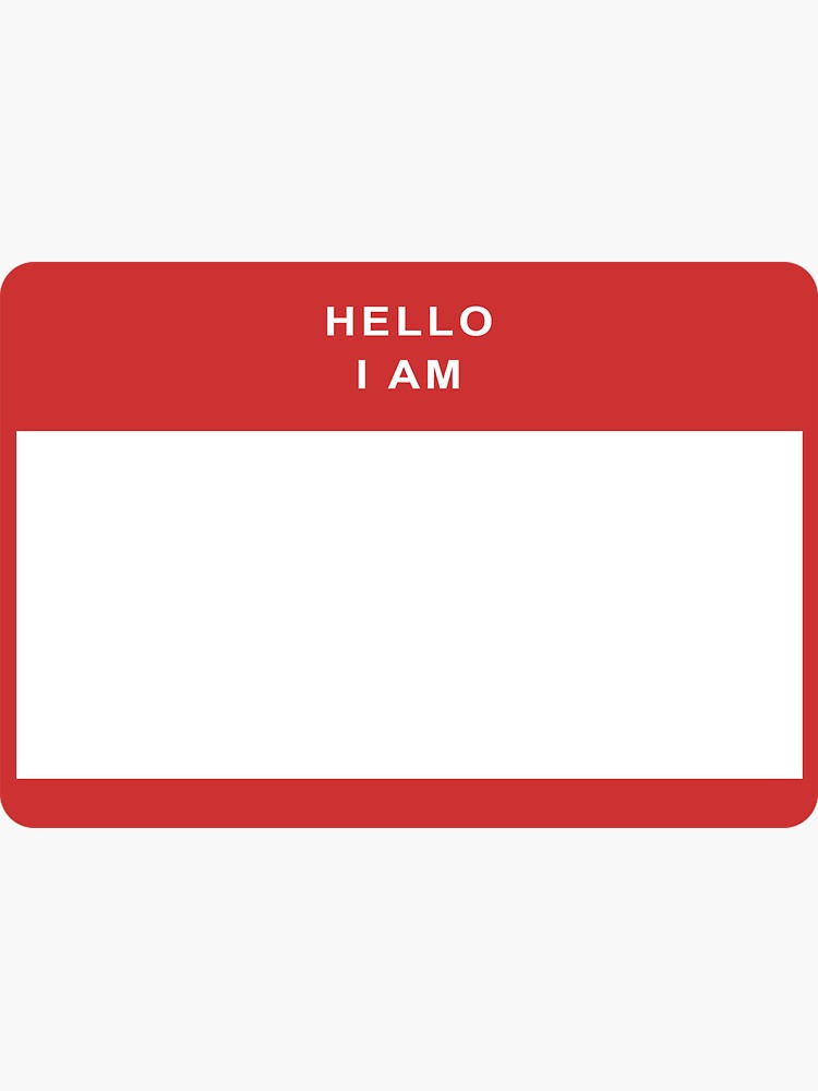 "Hello I am (blank)" Sticker for Sale by zarifiqbal | Redbubble