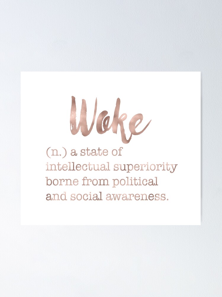 "Woke definition - rose gold" Poster by peggieprints | Redbubble