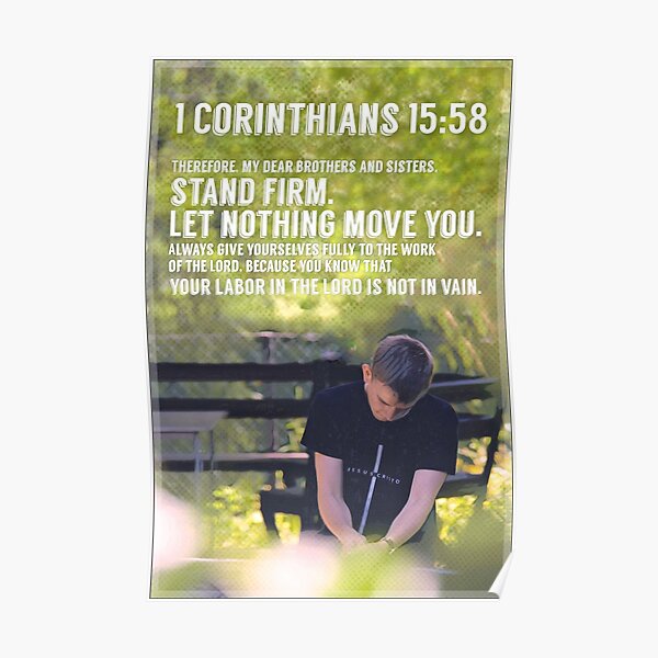 "1 Corinthians 15:58" Poster for Sale by debradeka | Redbubble