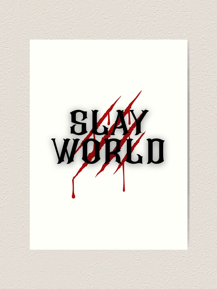 Impression artistique « Slayworld Slayworld Slayworld Slayworld ...