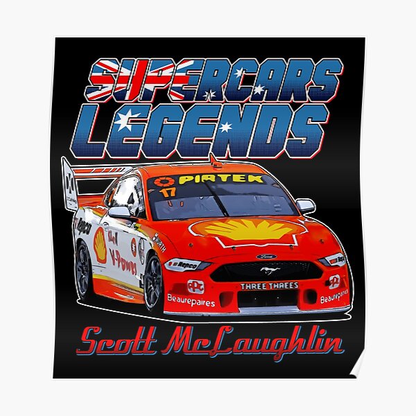 "V8 Supercars Legends Scott McLaughlin Australia" Poster for Sale by ...