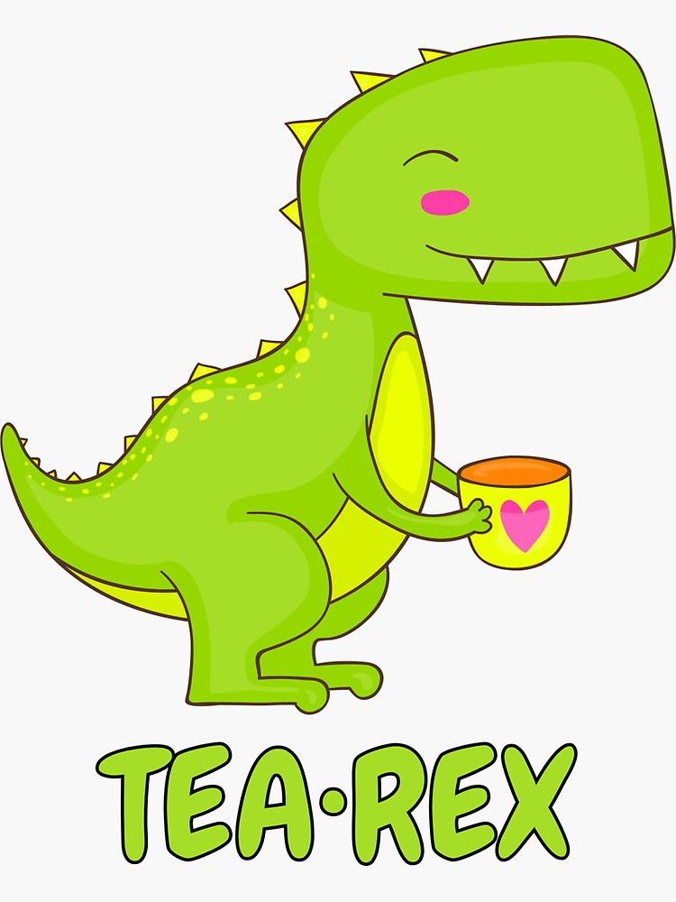 "Tea Rex cup of tea Tyrannosaurus rex design" Sticker for Sale by ...