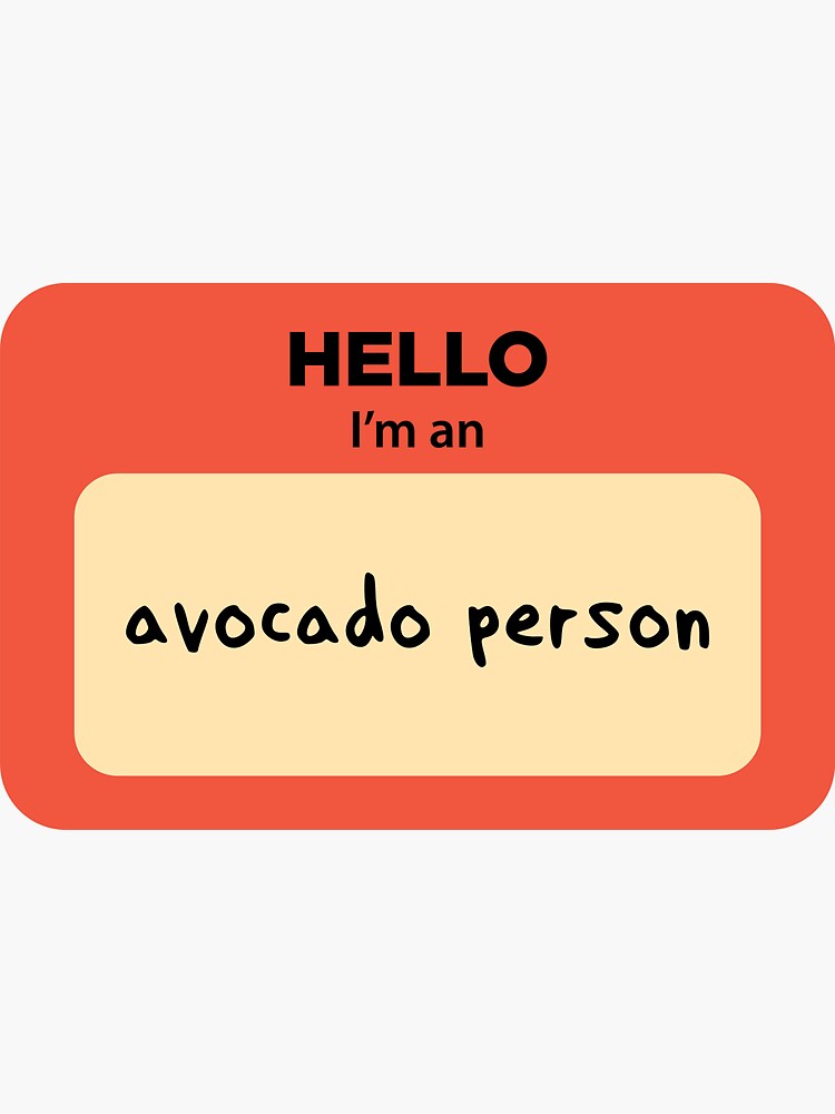 "Hello I'm an avocado person" Sticker for Sale by BambaluniDegla ...