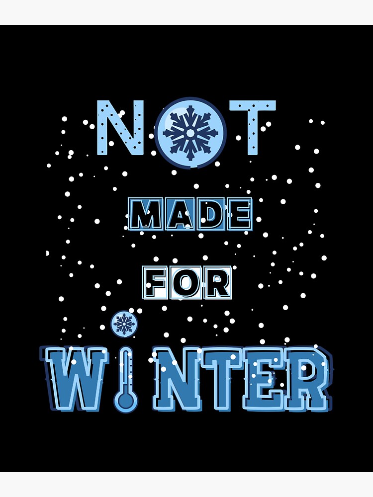 "Not Made For Winter (Snowflakes 3)" Sticker for Sale by SimplyMe-Plus ...