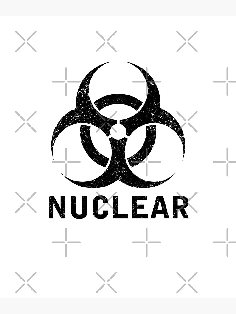 "NUCLEAR word with Biohazard symbol" Poster for Sale by Dreamakerstudio ...