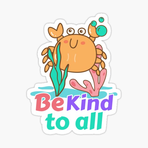 "Crab On The Beach Be Kind To All" Sticker for Sale by SecretSavings ...