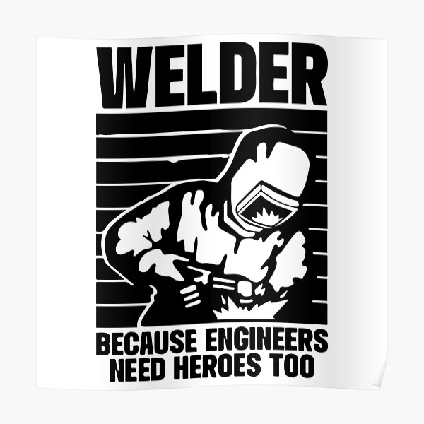 "WELDER" Poster for Sale by IVTtech | Redbubble