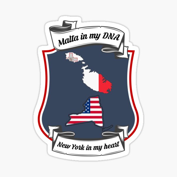 "Malta in my DNA, New York in my heart Heritage" Sticker for Sale by ...