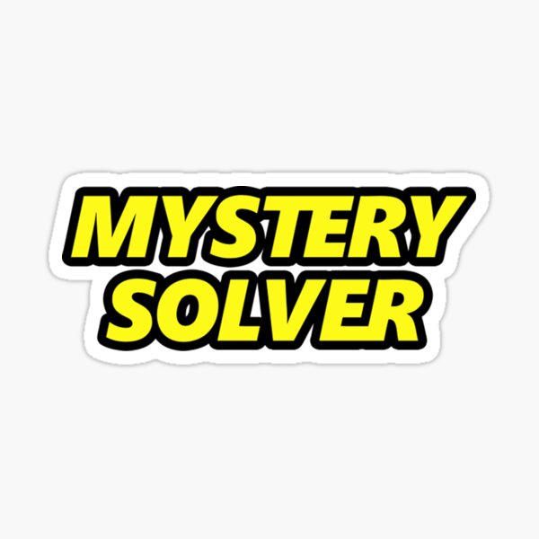 "Mystery Solver - True Crime - Murder Mystery" Sticker for Sale by ...