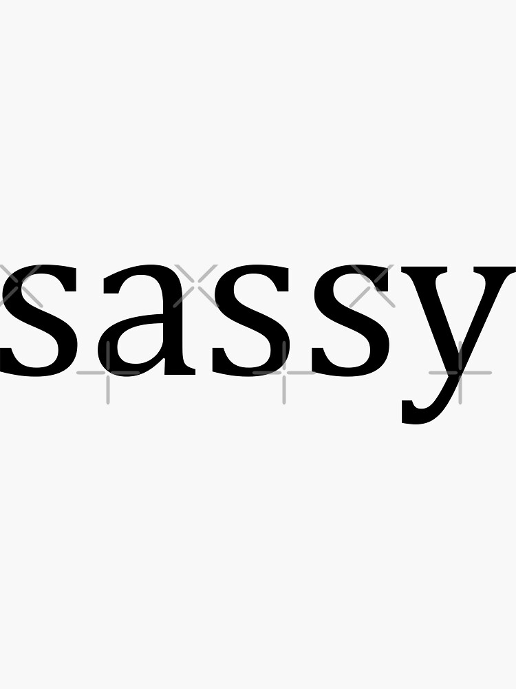 "Sassy" Sticker for Sale by HRistDesign | Redbubble