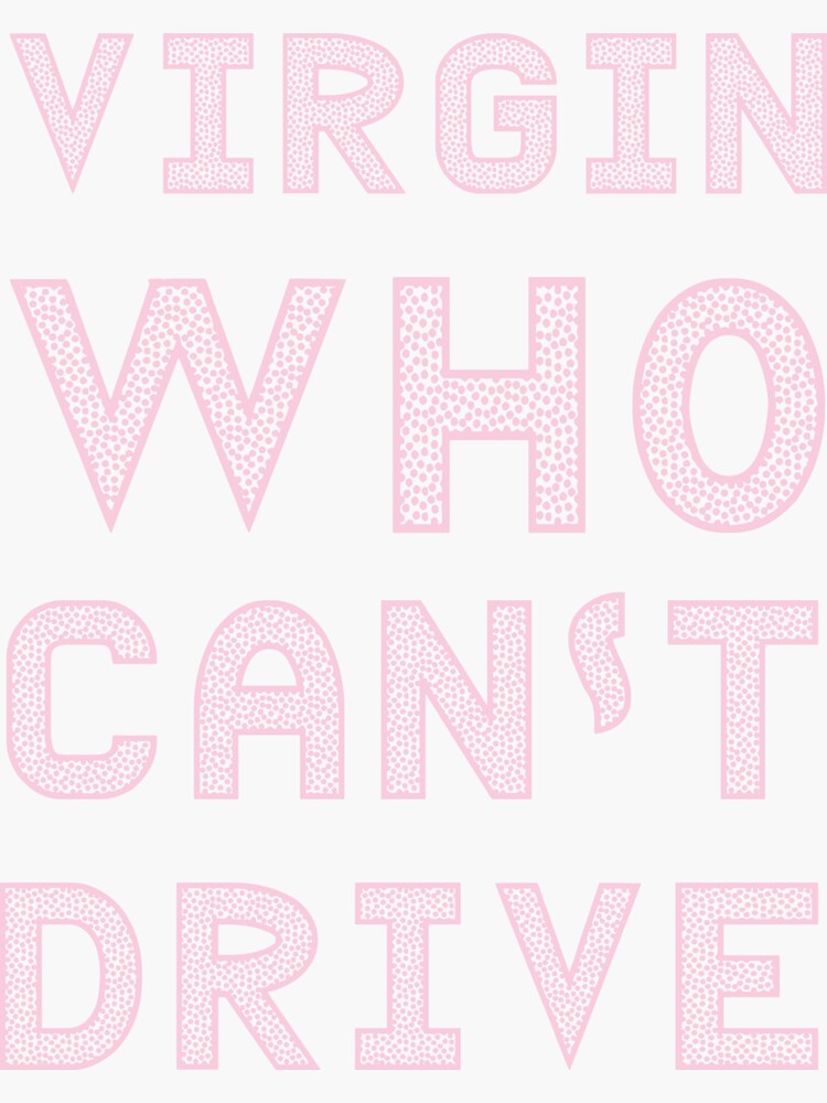 "virgin who can't drive " Sticker by resmarted | Redbubble