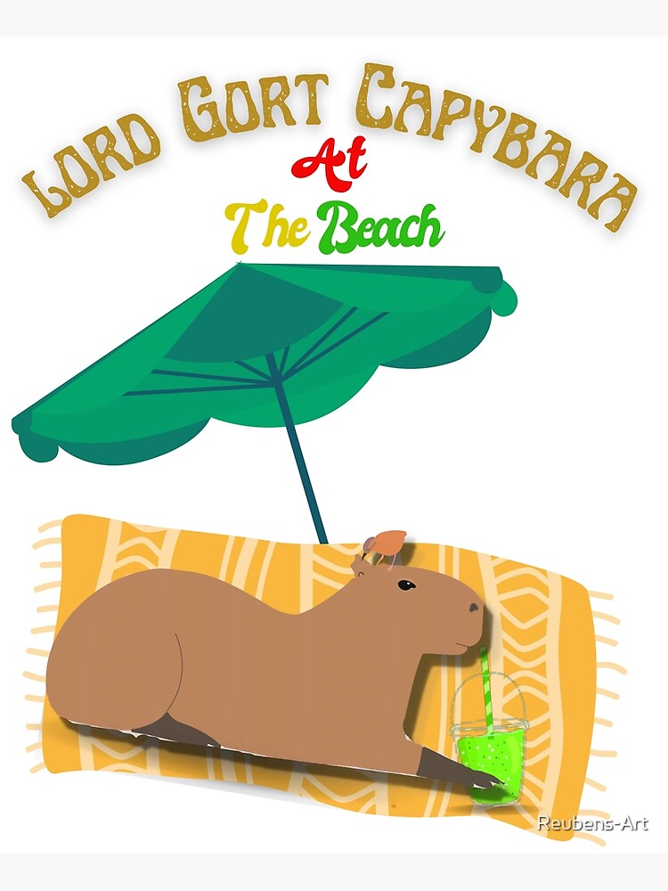 " Lord Gort Capybara at the Beach" Poster for Sale by Reubens-Art ...
