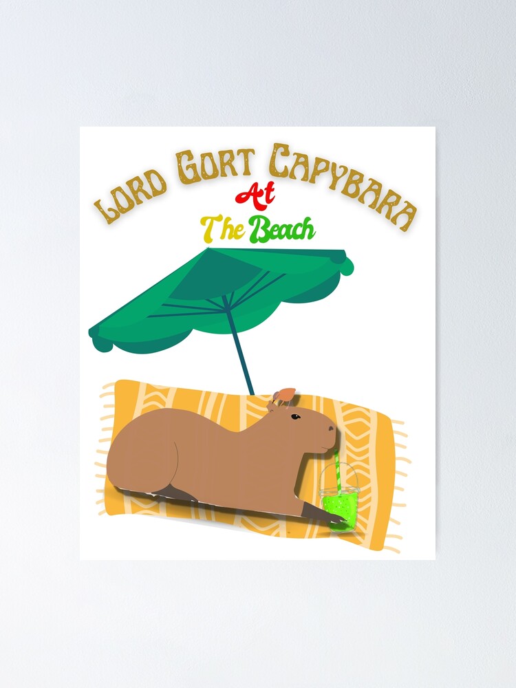 " Lord Gort Capybara at the Beach" Poster for Sale by Reubens-Art ...