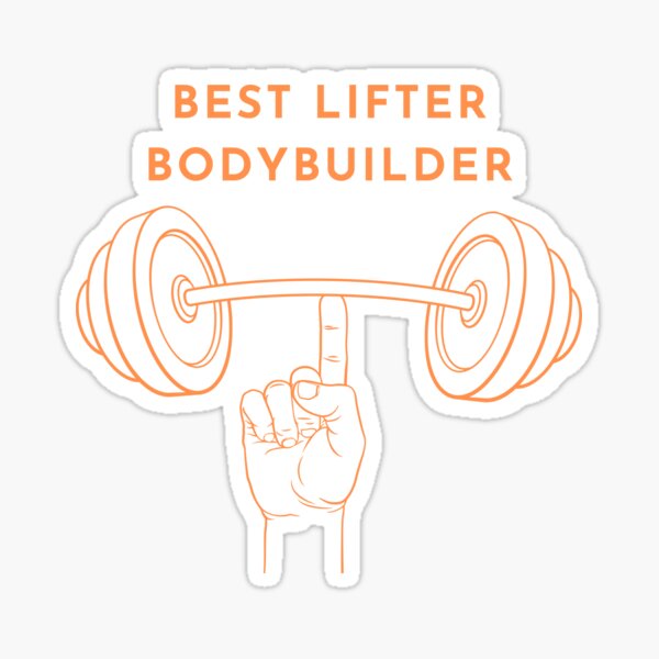 "Best lifter bodybuilder" Sticker for Sale by heguangmei | Redbubble
