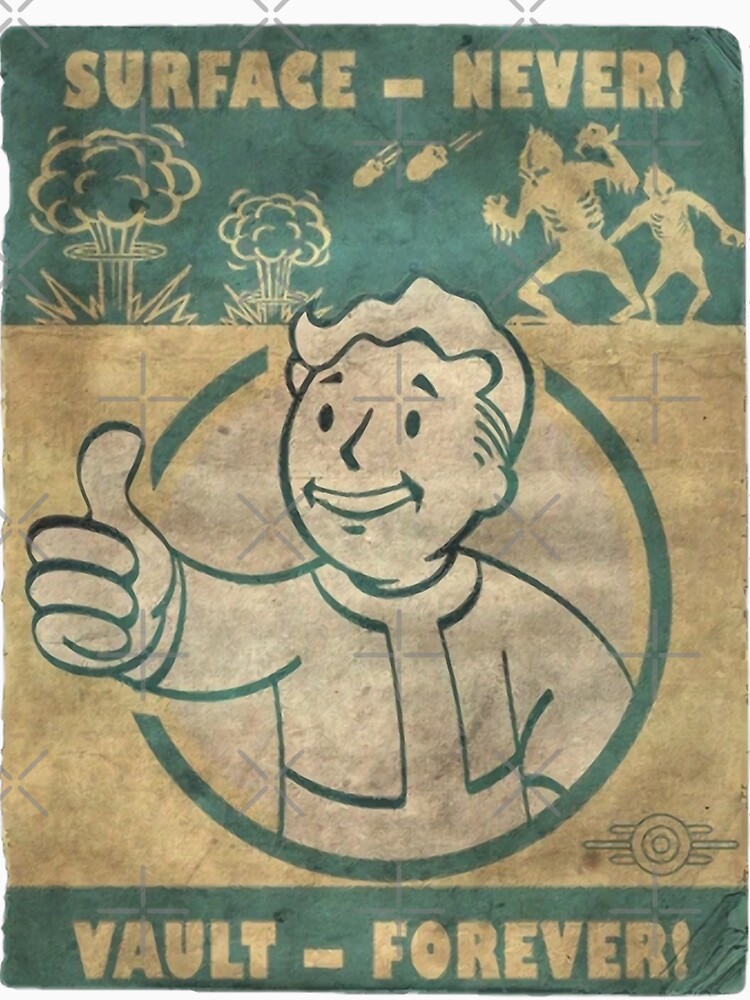 "Surface never Vault forever poster " T-shirt for Sale by Fallout-Lores | Redbubble | fallout t ...