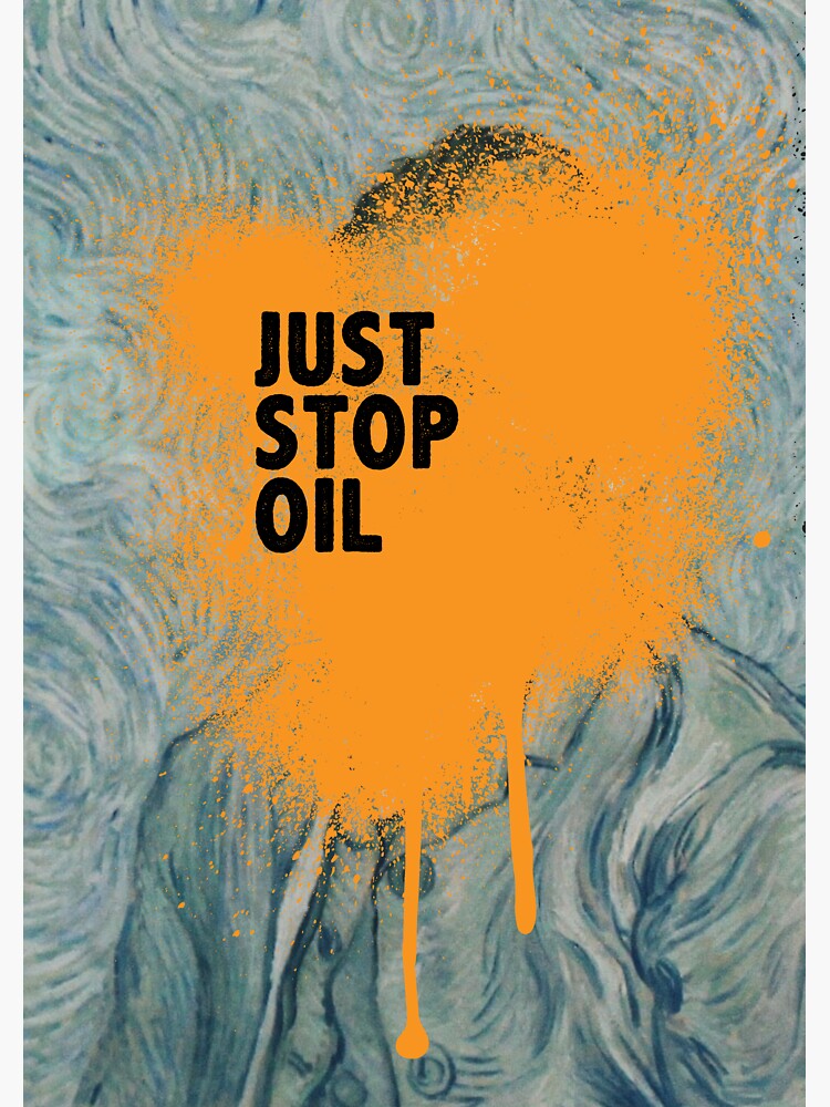 "Just Stop Oil van Gogh" Sticker for Sale by Nanika-akimoto | Redbubble