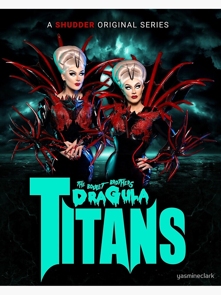 "The Boulet Brothers Dragula Titans" Poster for Sale by yasmineclark ...