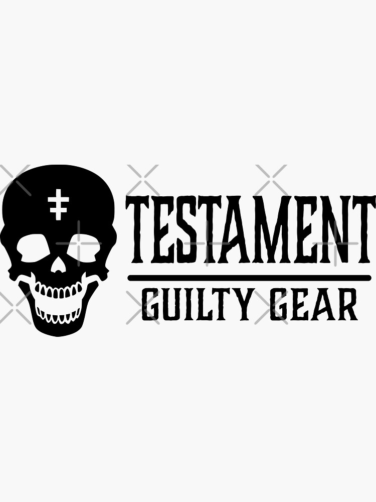 "TESTAMENT GUILTY GEAR STRIVE B" Sticker for Sale by JCBA | Redbubble