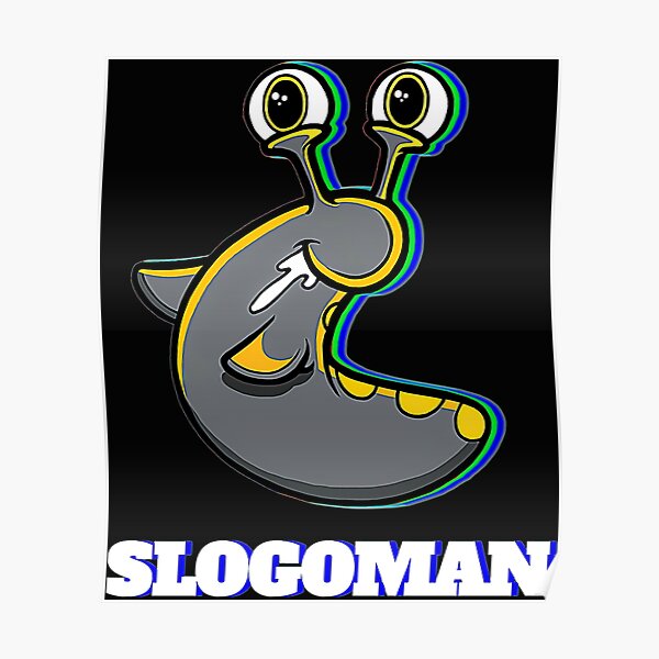 "Slogo Slogo Slogo " Poster for Sale by biehletiganor | Redbubble