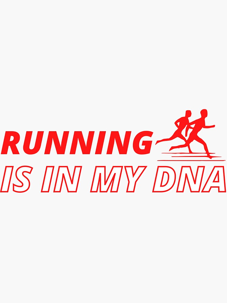 "Red Simple Running is in my DNA Sticker " Sticker for Sale by ...
