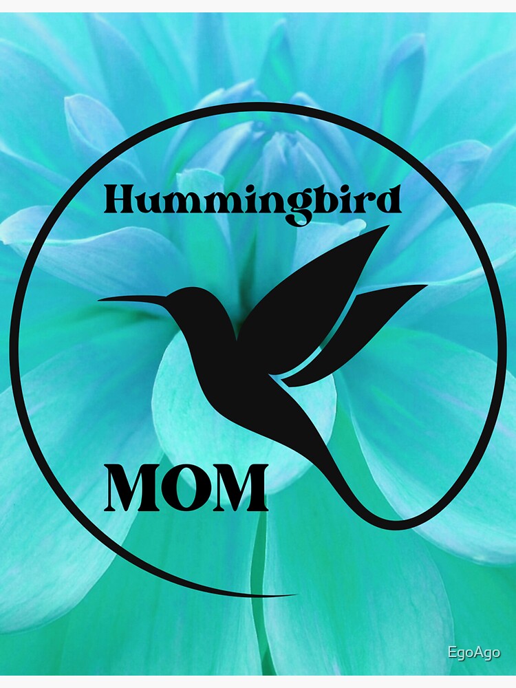 "HUMMINGBIRD MOM - HUMMINGBIRD LIFE COLLECTION " Sticker for Sale by ...