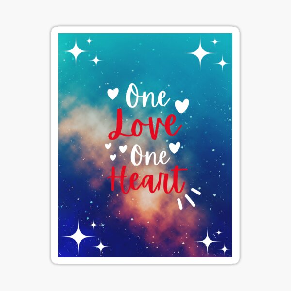 "one love one heart" Sticker for Sale by kilwa7 | Redbubble
