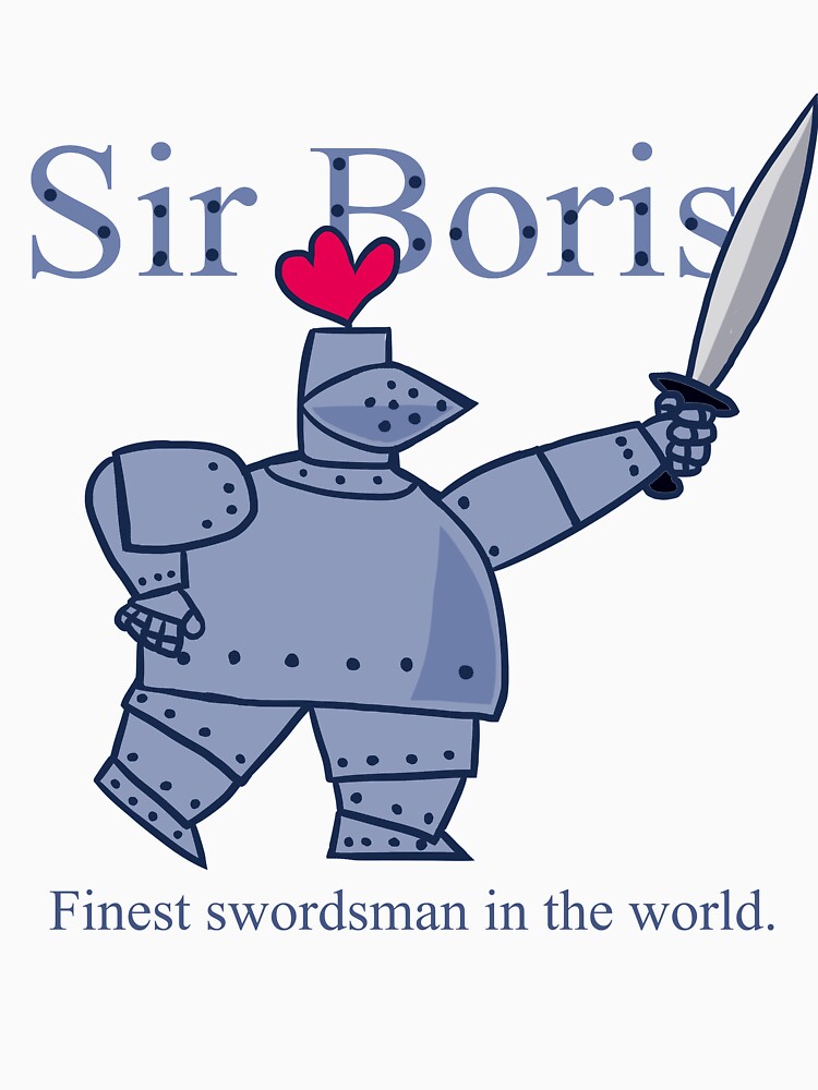 "The Big Knights Sir Boris" T-shirt by KingKazuma | Redbubble