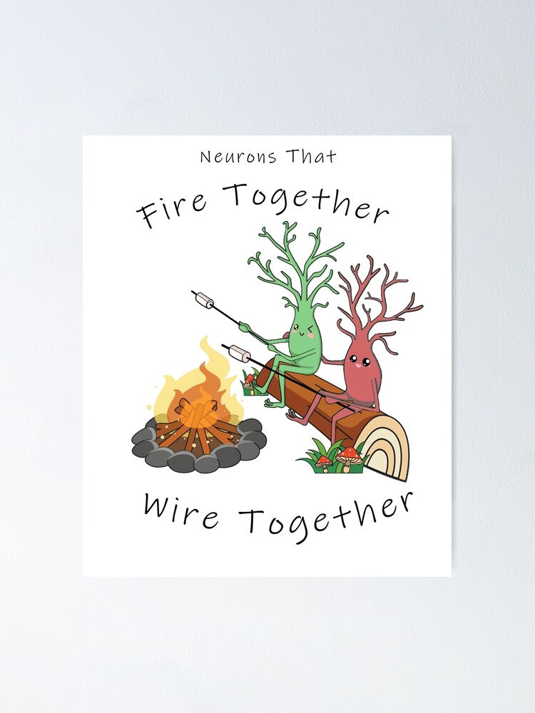 "Neurons that fire together wire together" Poster for Sale by bouberri ...