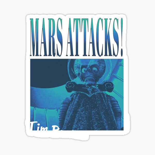 "90's Movie: Mars Attacks!" Sticker for Sale by lalatrash | Redbubble