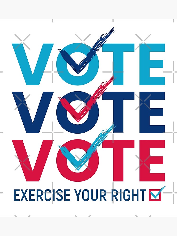 "Vote Exercise Your Right Election" Poster for Sale by Wishinglob ...