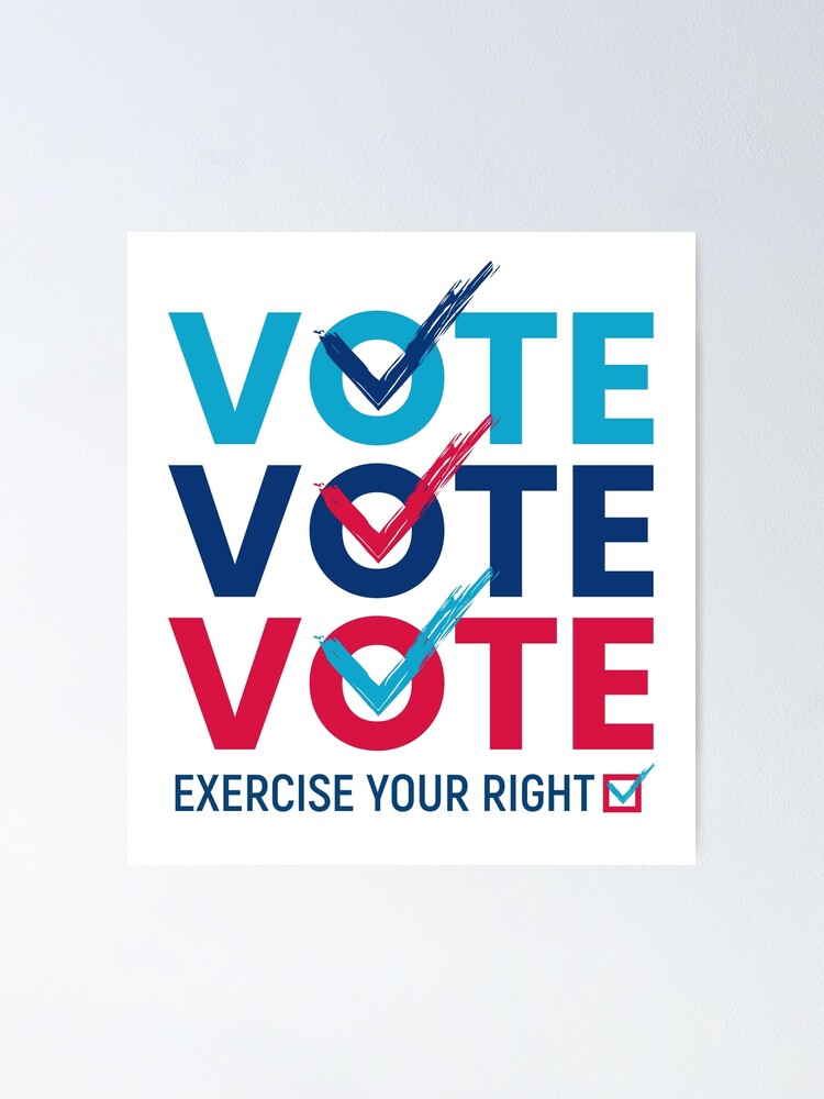 "Vote Exercise Your Right Election" Poster for Sale by Wishinglob ...