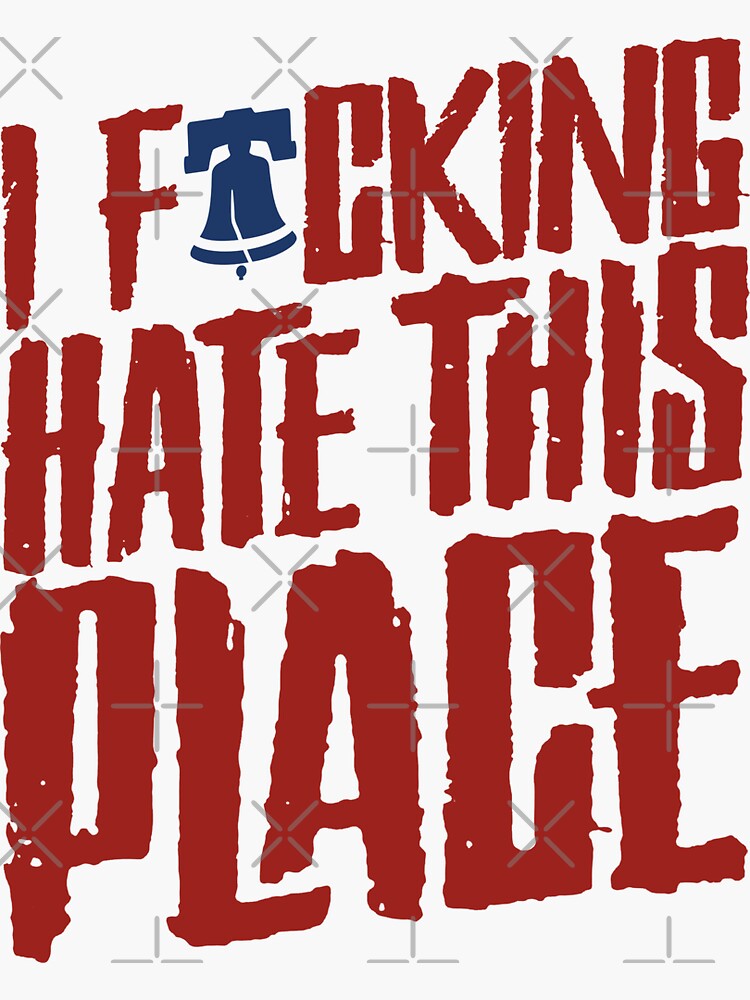 "Alec Bohm I Hate This Place" Sticker for Sale by SweetApparel22 | Redbubble