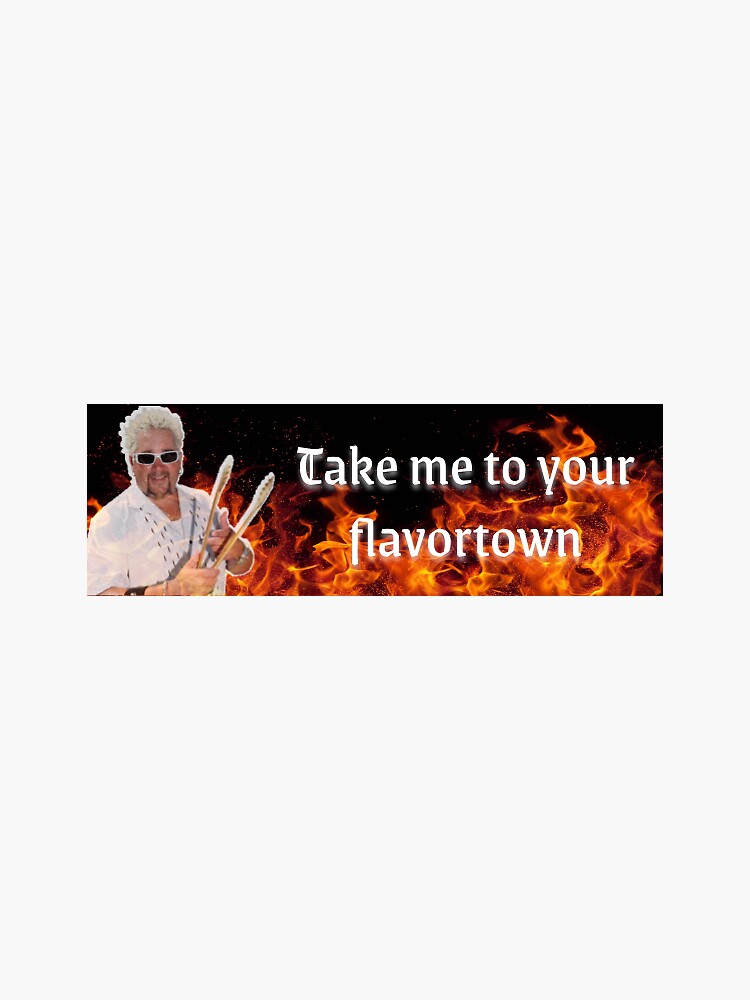 "flavortown is here" Sticker for Sale by kikipepper31 | Redbubble