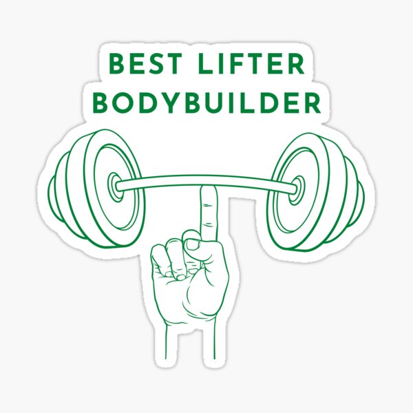 "Best lifter bodybuilder" Sticker for Sale by heguangmei | Redbubble