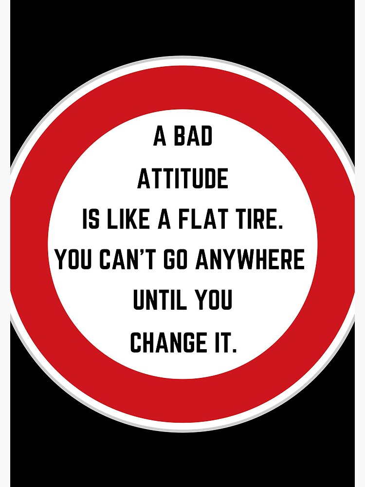 Bad Attitude Flat Tire Quote