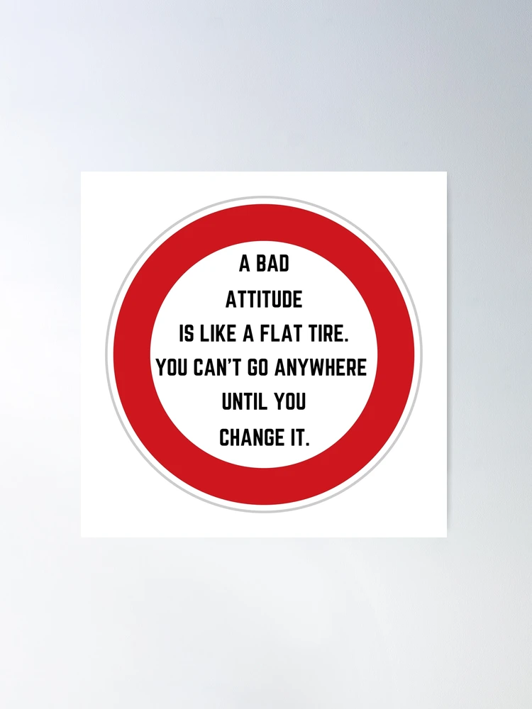 Bad Attitude Flat Tire Quote