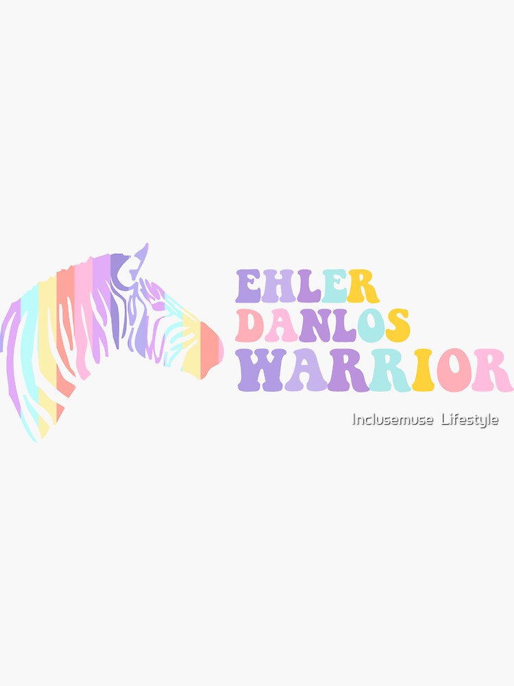 "Ehler Danlos Warrior" Sticker for Sale by Muniquesg | Redbubble