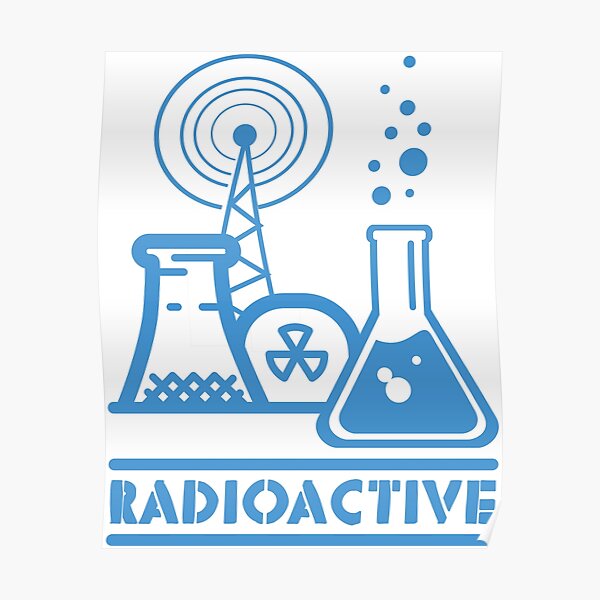 "Radioactive" Poster by tomasantunes | Redbubble
